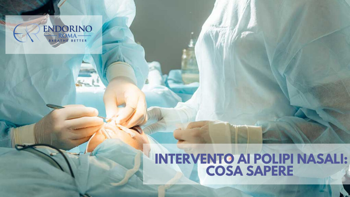 Intervento ai polipi nasali: cosa sapere - OrtognaticaRoma